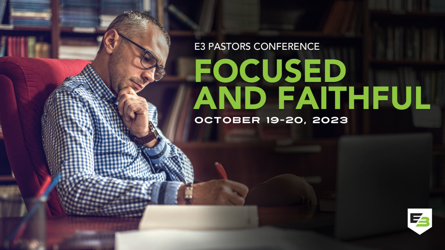 2023 Media | E3 Pastors Conference